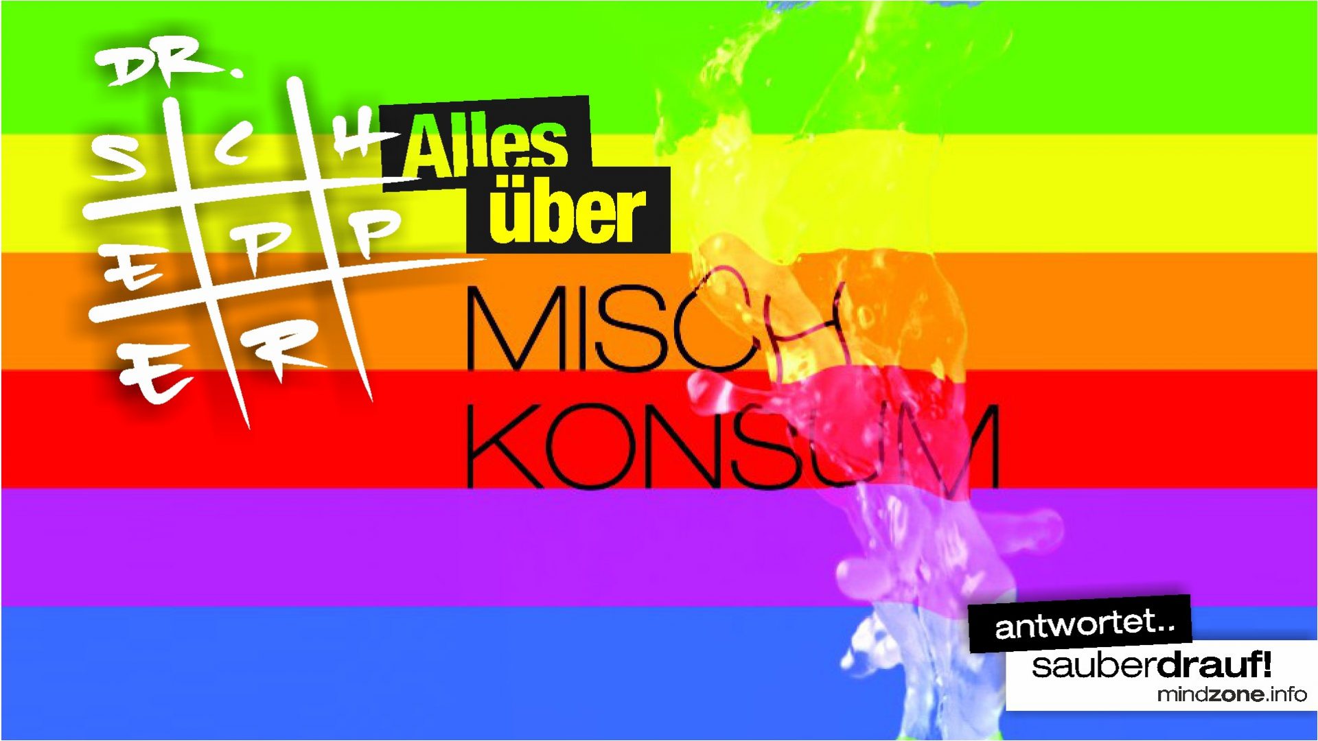 8. Folge "Dr. Schepper antwortet...": Alles über Mischkonsum - sauber ...